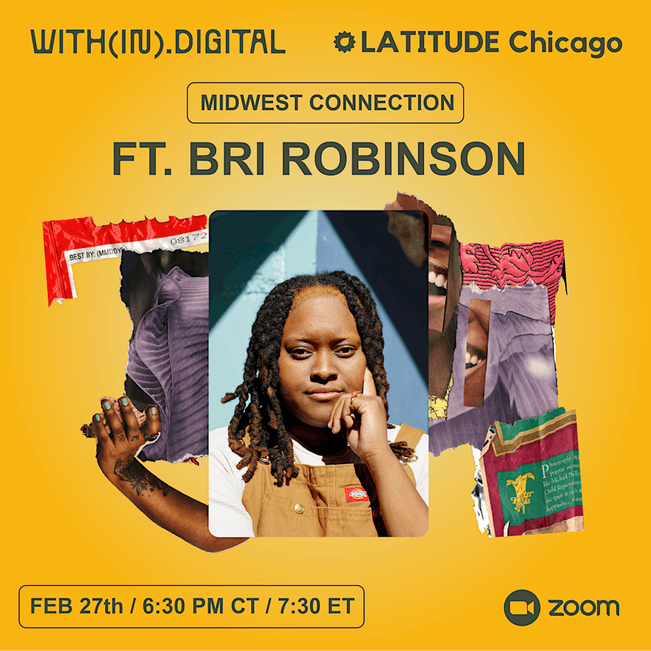 Artist talk with Bri Robinson featuring Candace Sanders - The Visualist