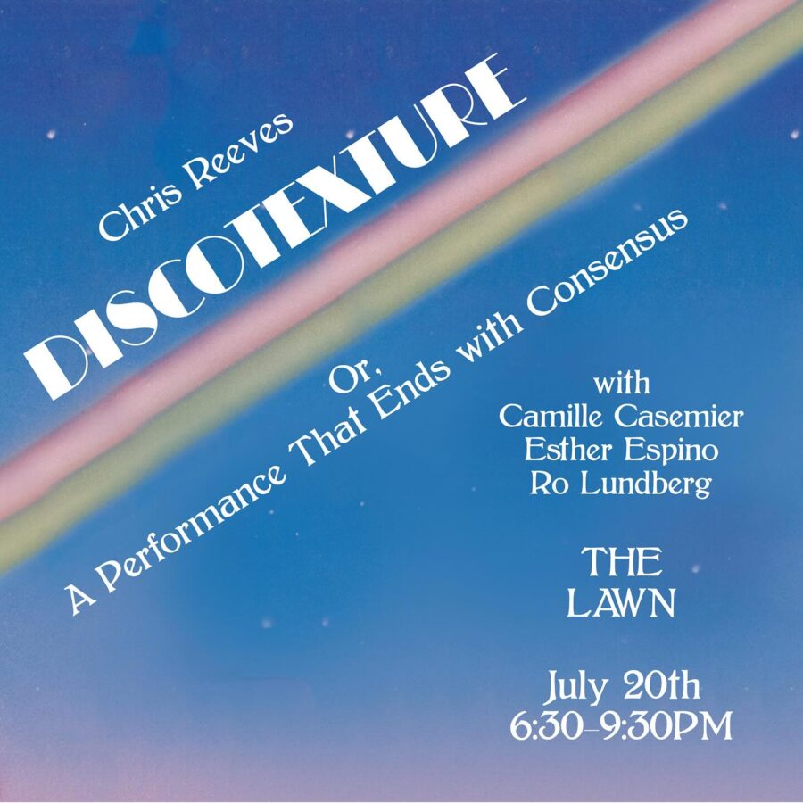 Chris Reeves: DISCOTEXTURE, Or, a Performance that Ends with Consensus ...